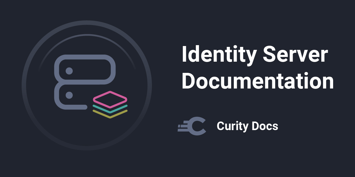 Curity Identity Server Docs - Curity Docs