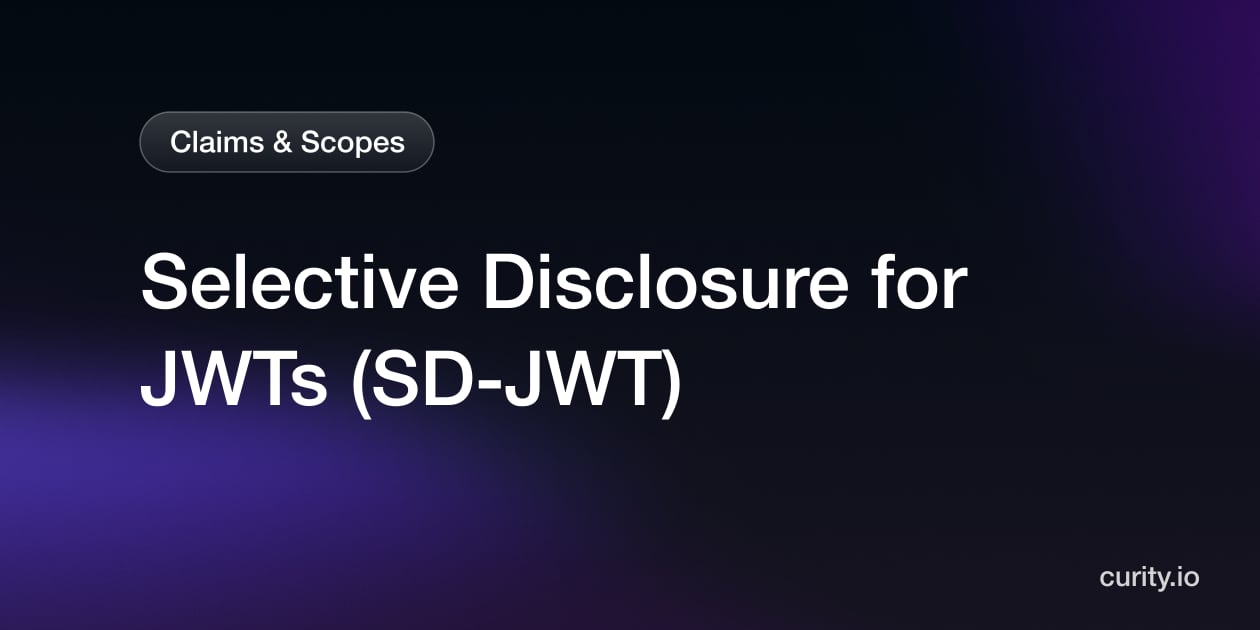 Selective Disclosure for JWTs (SD-JWT) | Curity Identity Server